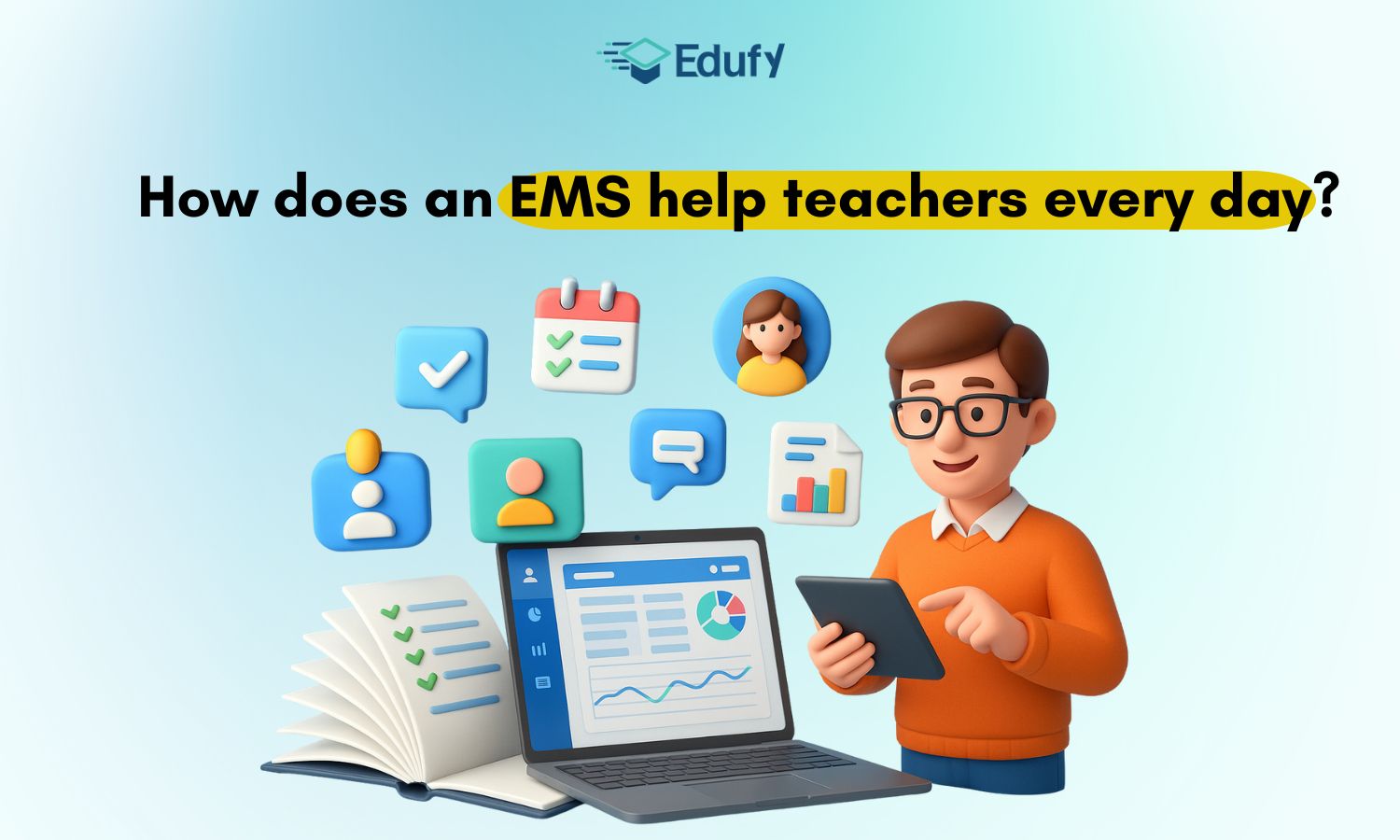 How Does an EMS Help Teachers Every Day?
